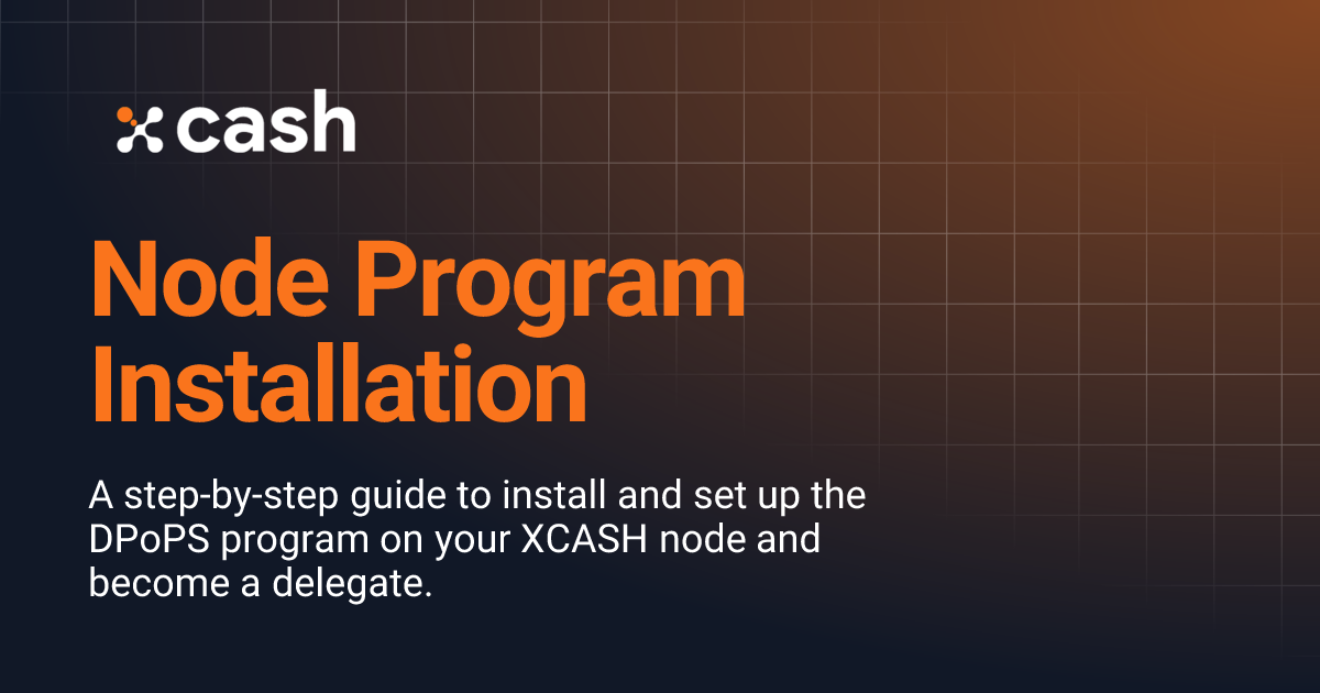 Node Program Installation | X-Cash Docs