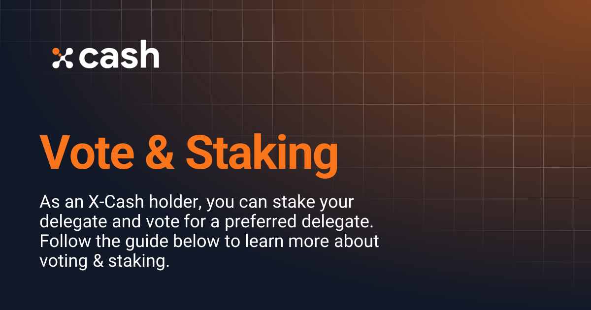 Vote & Staking | X-Cash Docs